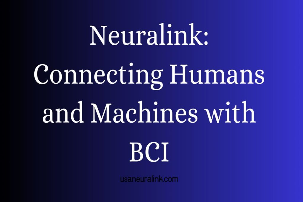 Neuralink Explained: Brain-Computer Interfaces & Brainchips